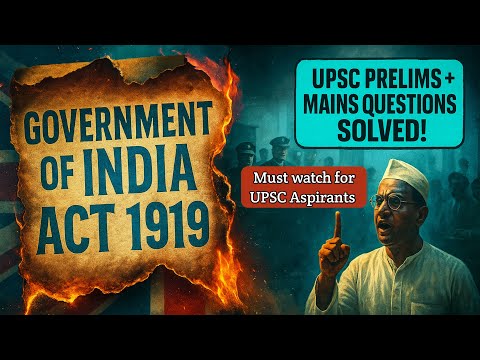Government of India Act 1919 | Montagu-Chelmsford Reforms [Explained for UPSC | SSC | PSC | Railway]