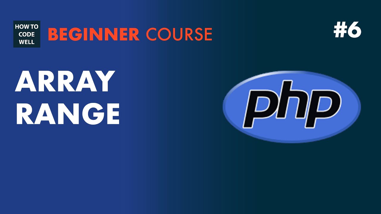 6: How to create a PHP array range - PHP 7 tutorial