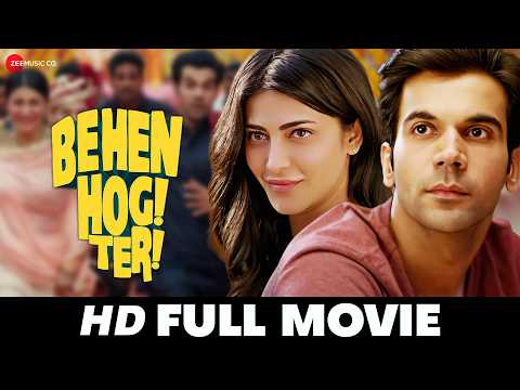 Behen Hogi Teri - Full Movie (HD) | Rajkummar Rao, Shruti Haasan | Superhit Hindi Movie (2017)