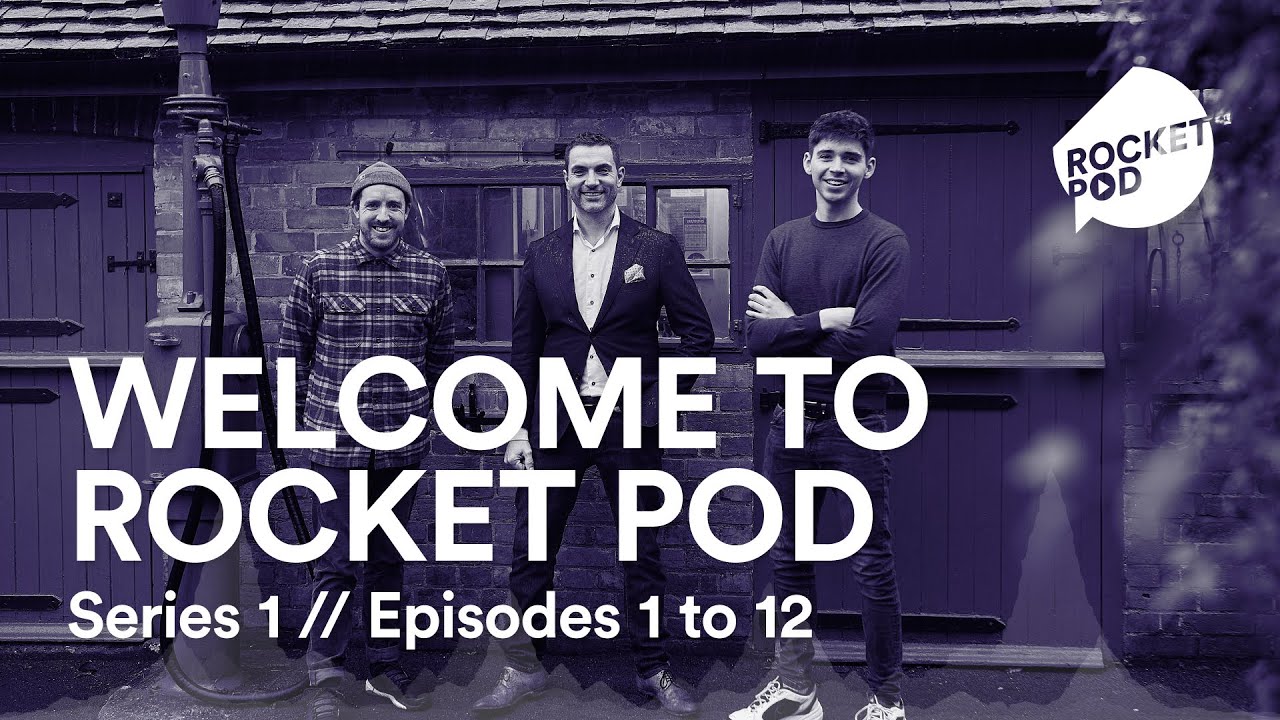 Welcome to Rocket Pod - Series 1 // Episodes 1 to 12