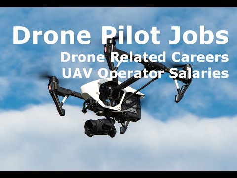 Drone Pilot Jobs. Drone Related Careers. UAV Operator Salaries.