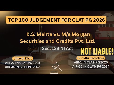 Top 100 Judgments for CLAT PG 2026 | Section 138 & 141 NI Act | K.S. Mehta v. Morgan Securities