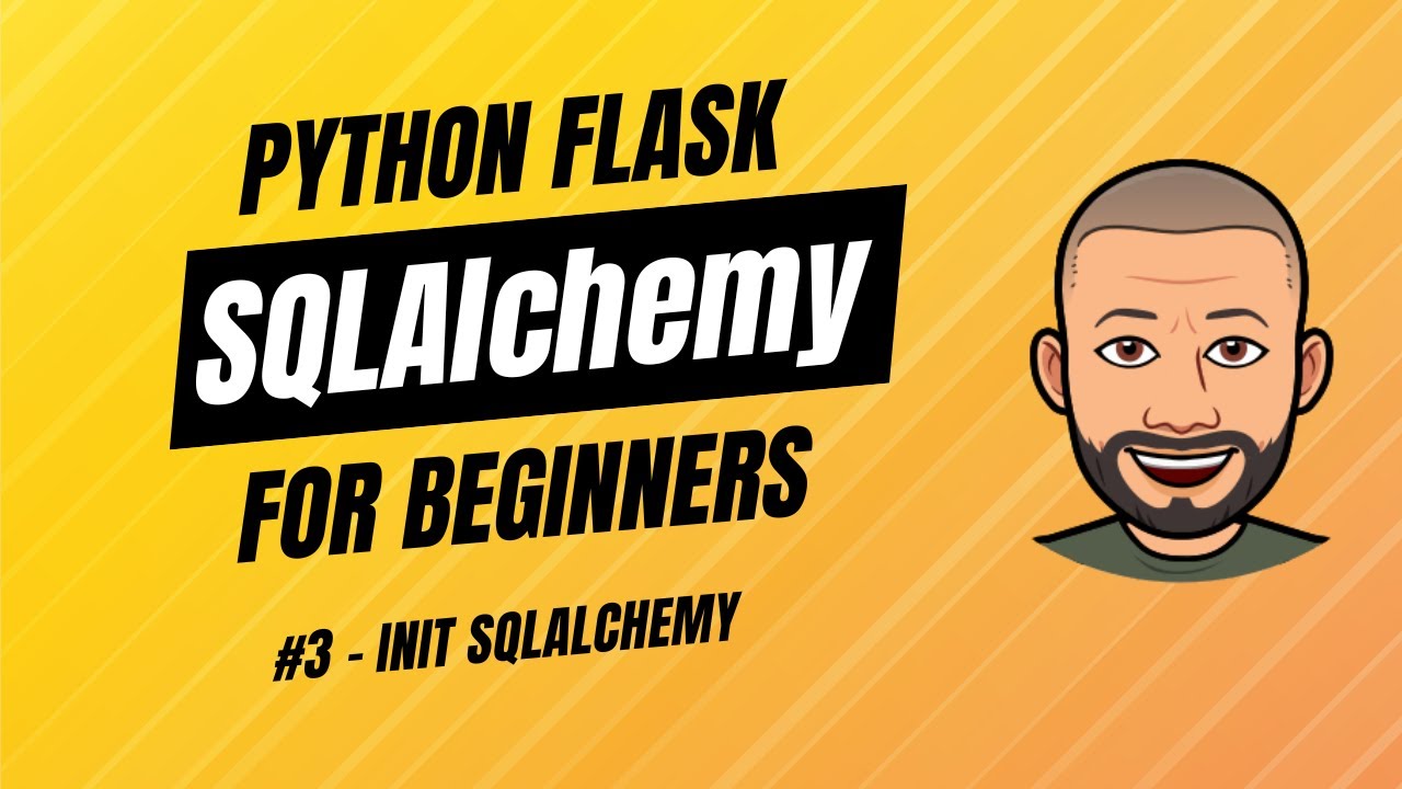 SQLAlchemy + Flask for Beginners with project - #3 Initialize SQLAlchemy