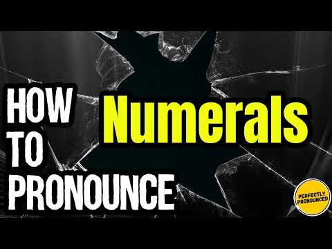 How To Pronounce Numerals? (CORRECTLY) Meaning & Pronunciation