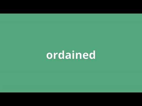 what is the meaning of ordained