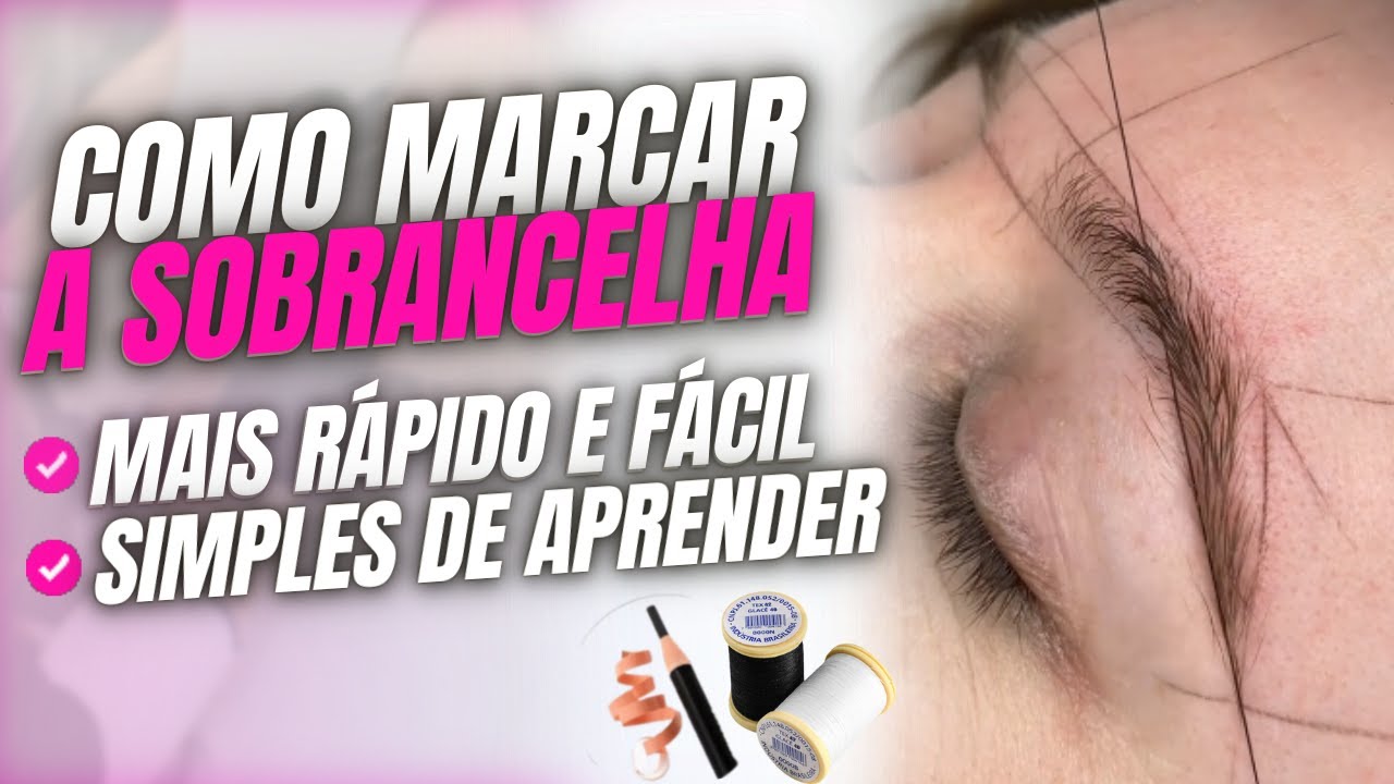 Marcação de Sobrancelhas – Método Mais Fácil