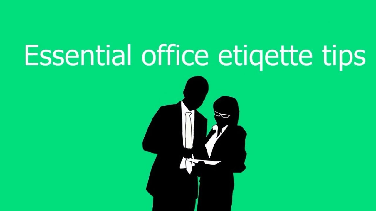Essential office etiquette tips