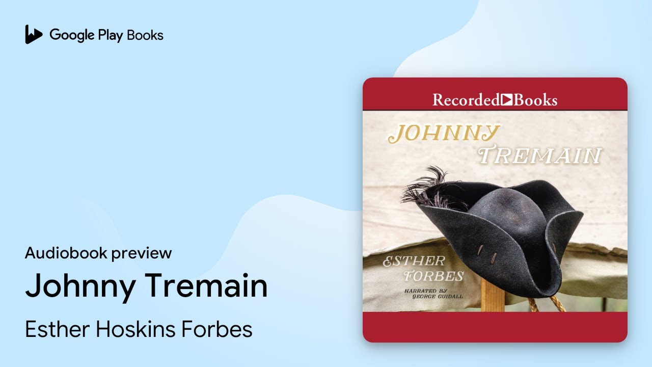 Johnny Tremain by Esther Forbes · Audiobook preview