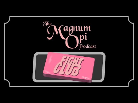 The Magnum Opi Podcast #5 - Fight Club