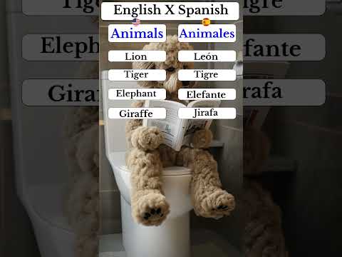 Part 1 - EN - Animals X ES - Animales