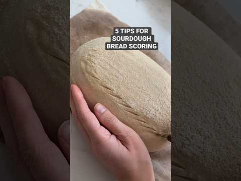 5 tips for sourdough bread scoring #sourdoughbread #sourdough #sourdoughscoring #breadscoring