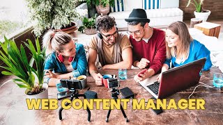 What is the role of a Web Content Manager