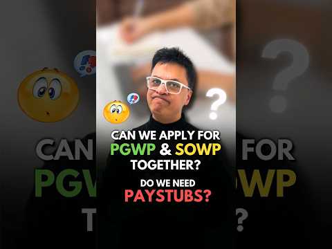 Can you apply for a PGWP and a SOWP simultaneously in Canada? Do we need employment proof?