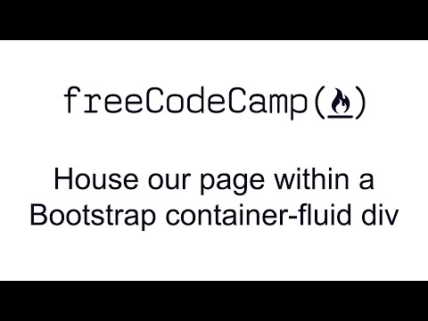 House our page within a Bootstrap container-fluid div - Bootstrap - Free Code Camp