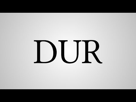 What Does "DUR" Stand For?