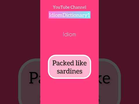 Idiom “ Packed like sardines “ meaning | Learn an idiom in seconds #IdiomDictionary