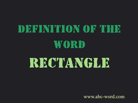 Definition of the word "Rectangle"