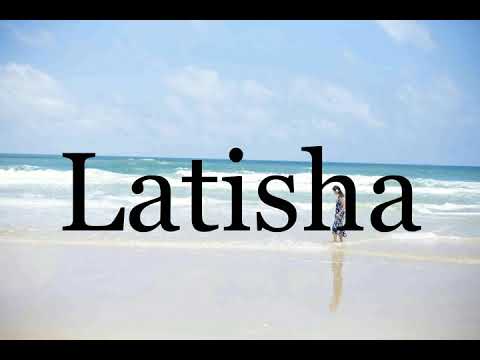 How To Pronounce Latisha🌈🌈🌈🌈🌈🌈Pronunciation Of Latisha