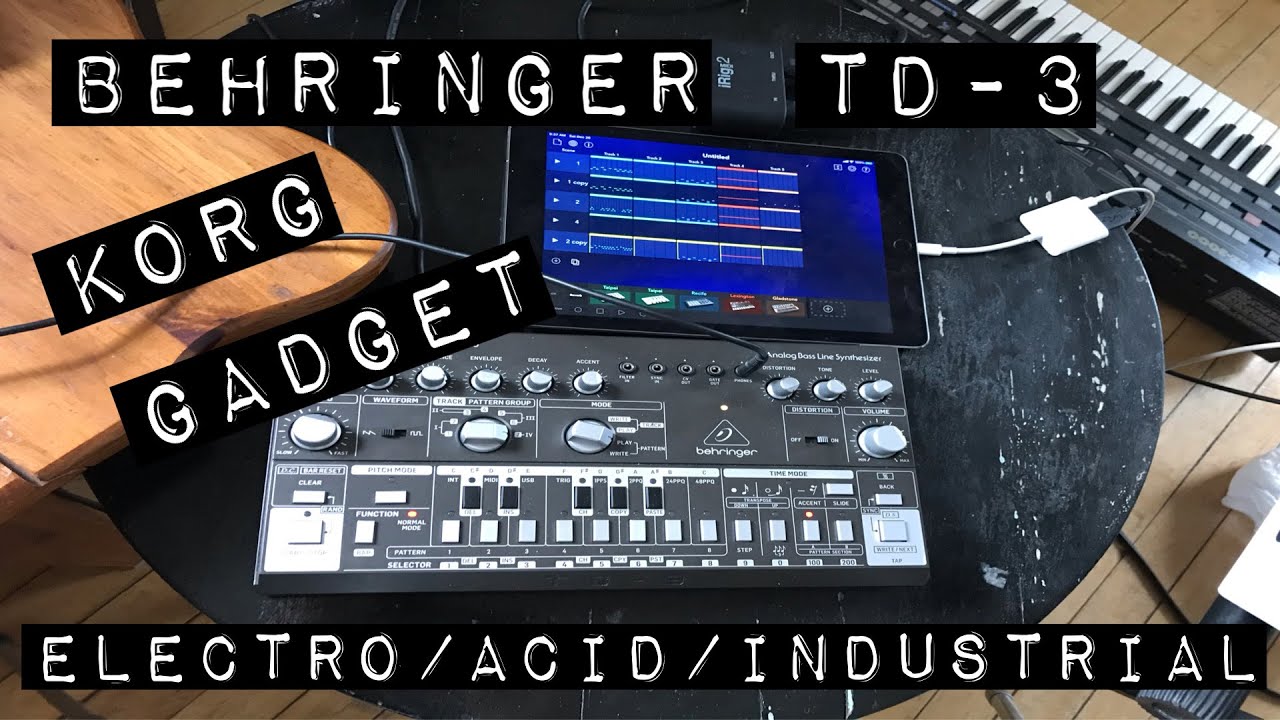 Behringer TD-3 & Korg Gadget, Electro/EBM/Acid/Industrial