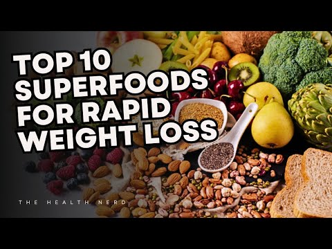 10 Superfoods for Rapid Weight Loss