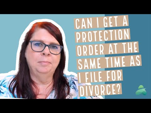 Can You Get an Order of Protection When You File for Divorce? | Texas Attorney Explains