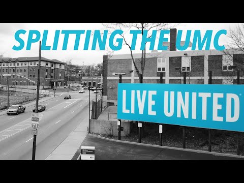 Why the United Methodist Church wants to split