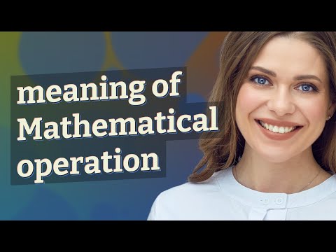 Mathematical operation | meaning of Mathematical operation