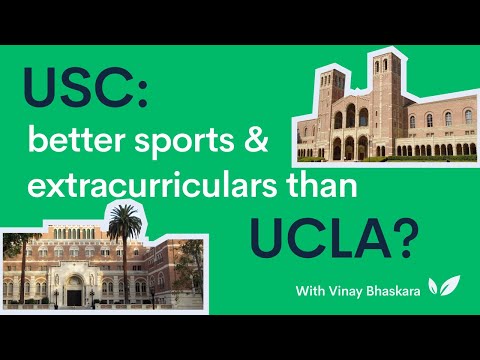 Why USC has better sports & extracurriculars than UCLA