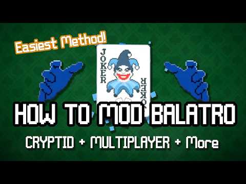 How To Mod Balatro (Easiest Method! Multiplayer & More!)