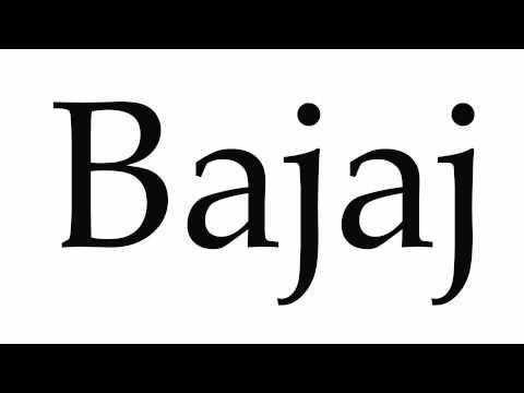 How to Pronounce Bajaj