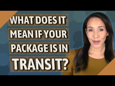 What does it mean if your package is in transit?