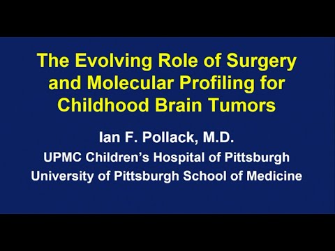 Ian Pollack Discusses Childhood Brain Tumors