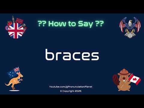 ๐ฆท๐ How to Pronounce braces? (CORRECTLY) | Pronunciation Planet