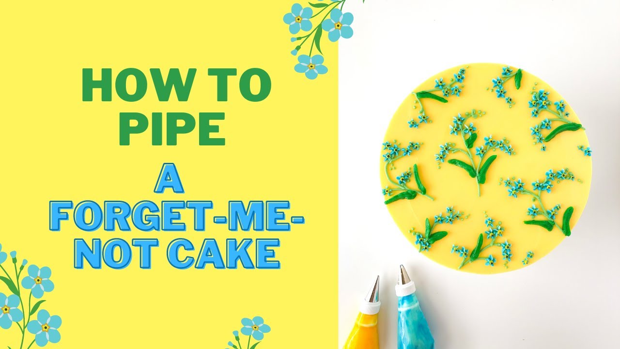How To Pipe A Forget-Me-Not Cake