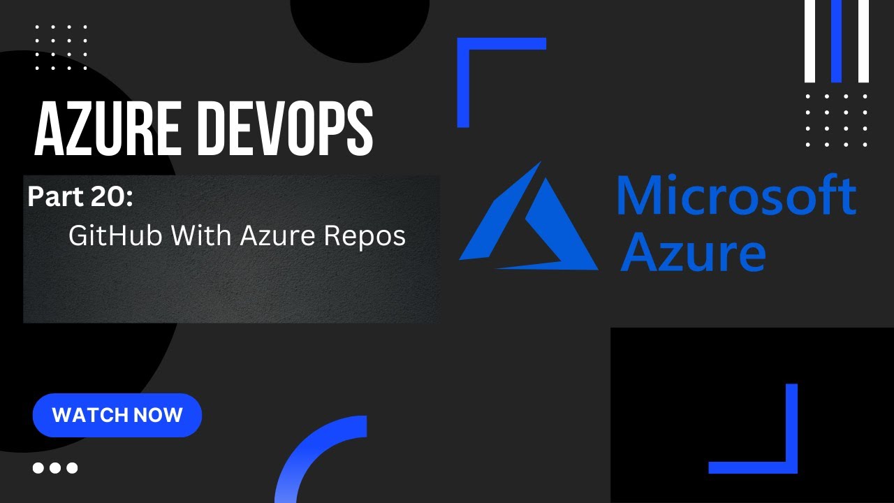 Part 20: Import GitHub repository into Azure DevOps project | GitHub & Azure Repos | Azure DevOps