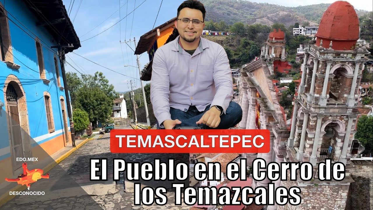 UNA JOYA EN EL SUR: Temascaltepec - Pueblo en el Cerro de los Baños de Vapor // EDOMEX DESCONOCIDO