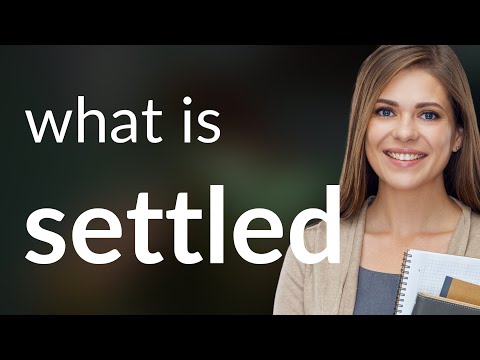 Settled • what is SETTLED definition