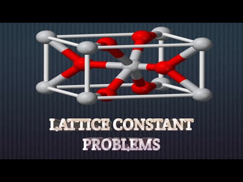 2 Lattice Constant Problems