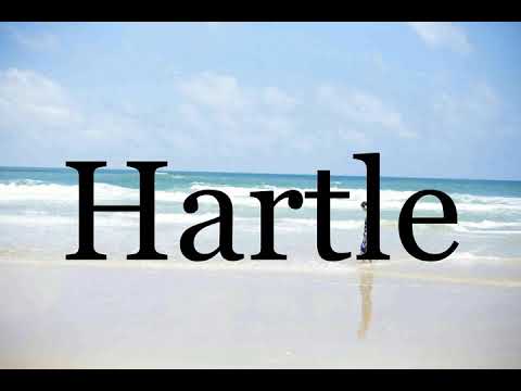 How To Pronounce Hartle🌈🌈🌈🌈🌈🌈Pronunciation Of Hartle