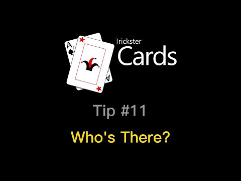 Tip #11: Who's There?