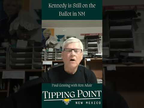 Kennedy was Still on the Ballot in NM
