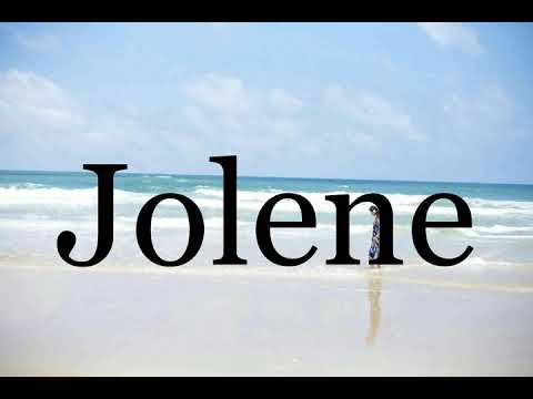 How To Pronounce Jolene🌈🌈🌈🌈🌈🌈Pronunciation Of Jolene
