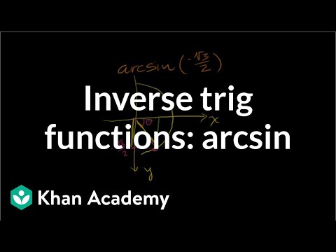 Inverse trig functions: arcsin | Trigonometry | Khan Academy
