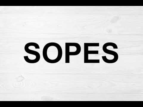 How To Pronounce Sopes