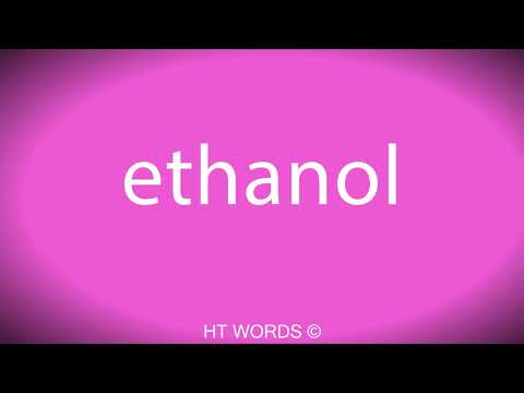 How to pronounce ethanol
