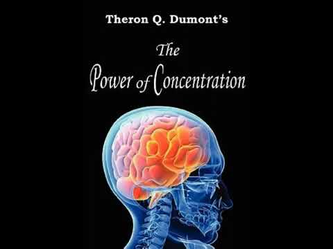 The Power of Concentration Theron Q. Dumont Full CD Audio Book