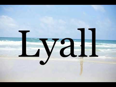 How To Pronounce Lyall🌈🌈🌈🌈🌈🌈Pronunciation Of Lyall