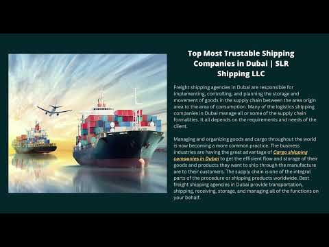 Top Most Trustable Shipping Companies in Dubai | SLR Shipping LLC