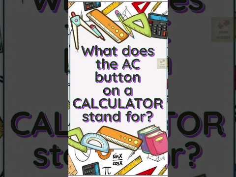 what does the AC button on a CALCULATOR stands for? #fullform #quiz #gk #full #upload #hours #list1