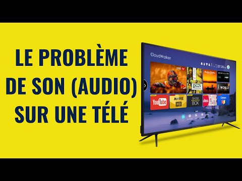 Comment régler le problème de son (Audio) sur une télévision